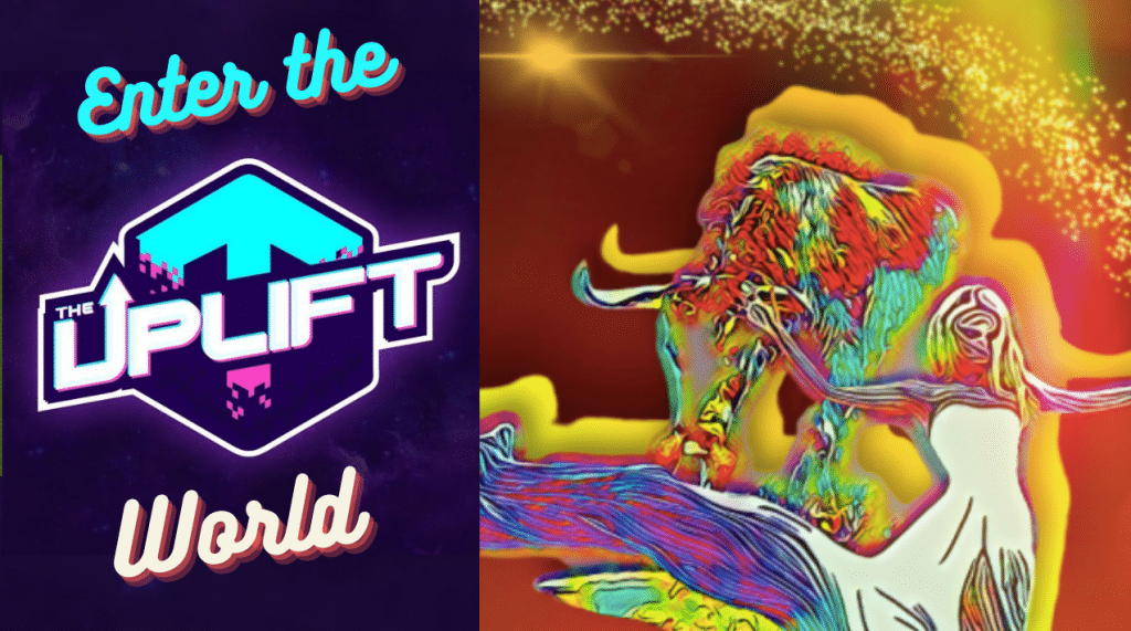 Enter the Uplift World Overview - Uplift World